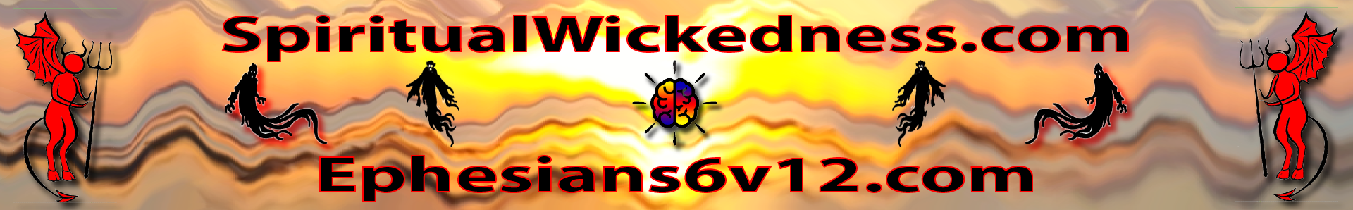 SpiritualWickedness.com - Ephesians6v12.com [Ephesians 6:12 - For we ...